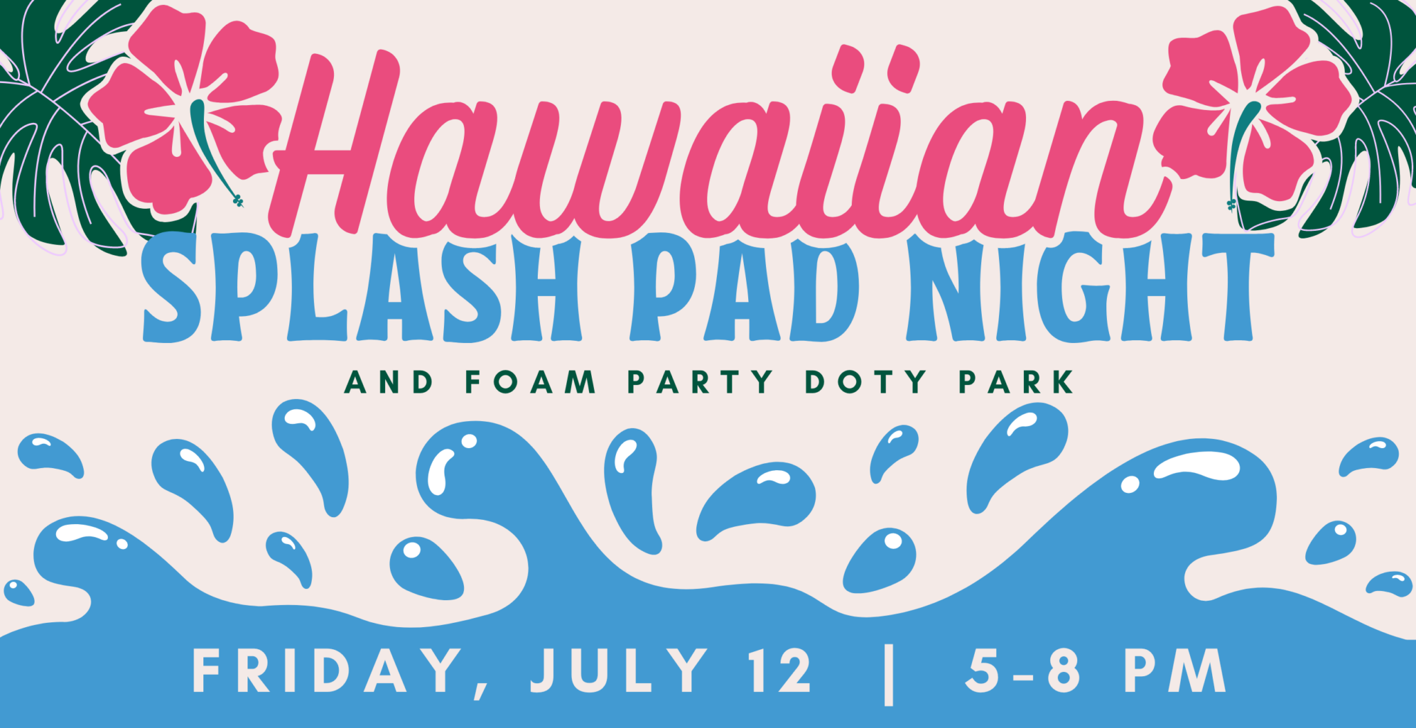 Hawaiian Splash Pad Night & Foam Party - July 12 @ 5 PM - Belvidere ...